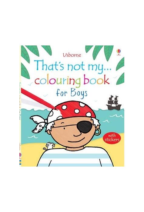 That's Not My... Colouring Book for Boys - Fiona Watt - Cartepedia