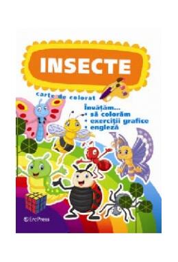 Insecte. Carte de colorat. Învățăm... să colorăm, exerciții grafice ...