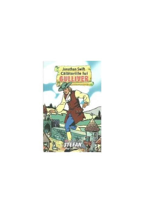 Călătoriile lui Gulliver - Jonathan Swift - Cartepedia