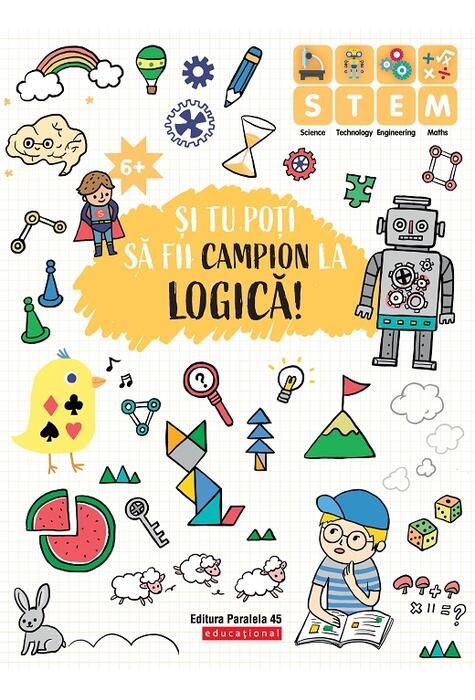 Și tu poți să fii campion la Logică (6 ani+) - Ballon Media - Cartepedia