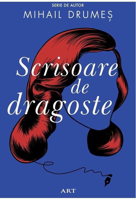 Scrisoare de dragoste - Mihail Drumeş - Cartepedia