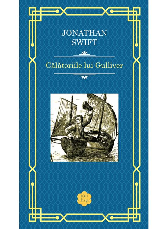Călătoriile lui Gulliver - Jonathan Swift - Cartepedia