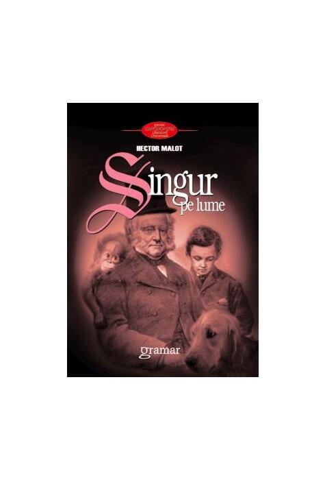 Singur pe lume - Hector Malot - Cartepedia