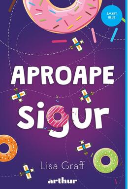 Aproape sigur - Lisa Graff - Cartepedia