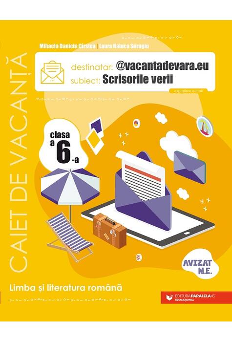 Scrisorile verii. Caiet de vacanță. Clasa a VI-a - Mihaela Daniela ...