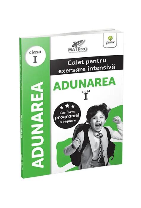 Adunarea. Caiet pentru exersare intensivă. Clasa I - Cartepedia