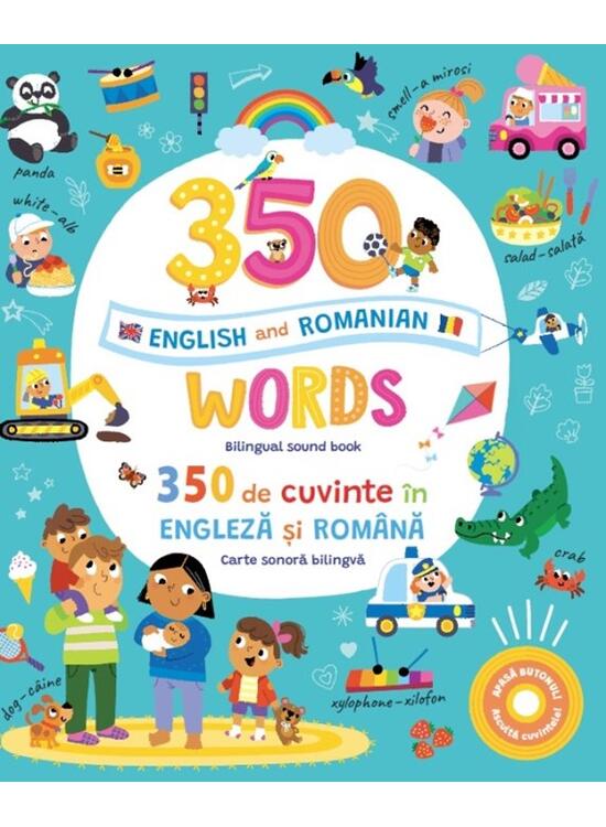 350 words in English and Romanian / 350 de cuvinte în română şi engleză ...