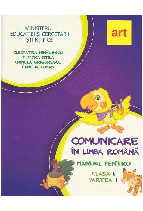 Comunicare în limba română. Manual pentru Clasa I, partea I (+ CD ...