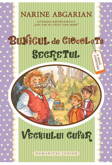 Bunicul de ciocolată. Secretul vechiului cufăr (Vol. 2) - Narine ...