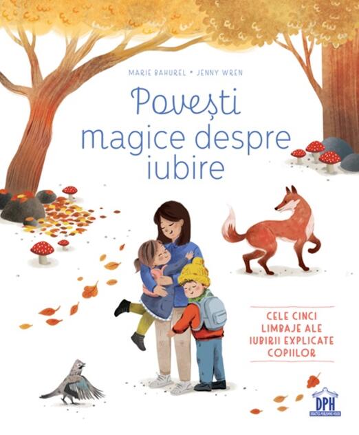 Povești magice despre iubire - Marie Bahurel - Cartepedia