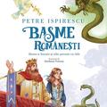 Basme românești. Sarea-n bucate și alte povești cu tâlc - Petre ...