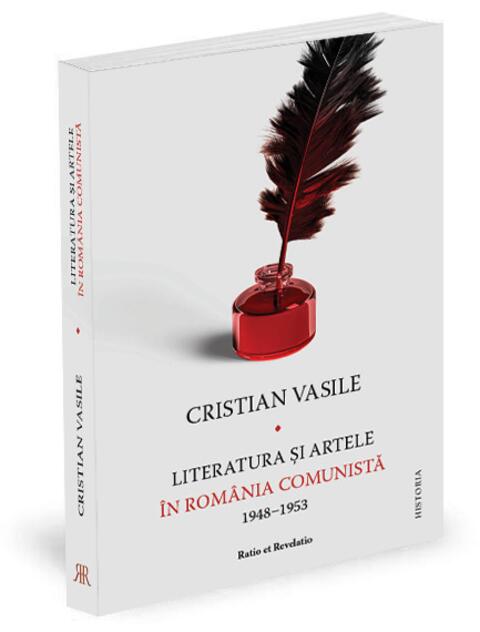 Literatura şi artele în România comunistă (1948-1953) - Cristian Vasile ...