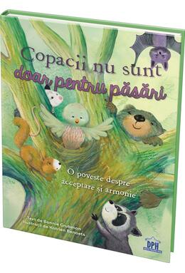 Copacii nu sunt doar pentru păsări - Bonnie Grubman - Cartepedia