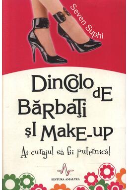 Dincolo de bărbați și make-up. Ai curajul de a fii puternică! - Seven ...